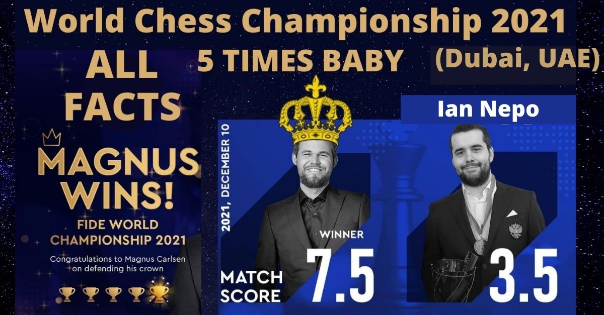 World Chess Championship 2021 | 5 Times Baby | Carlsen